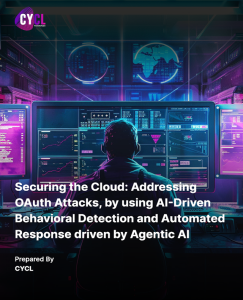 Securing the Cloud: Addressing OAuth Attacks - CYCL Cloud